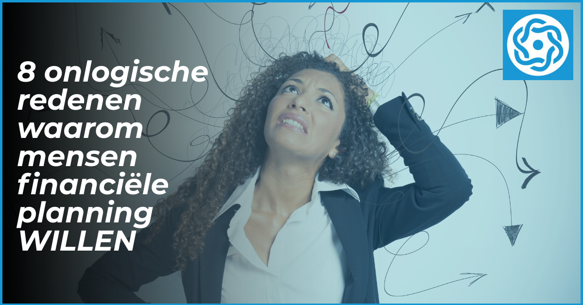 8 onlogische redenen waarom mensen financiële planning WILLEN - Smart ...